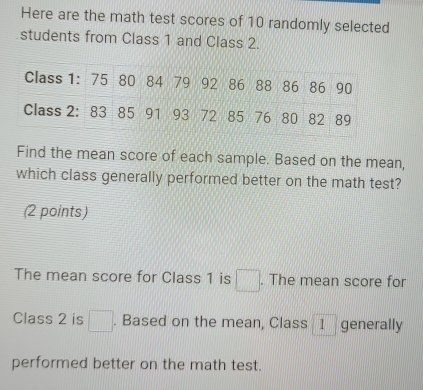 Solved: Here are the math test scores of 10 randomly selected students ...
