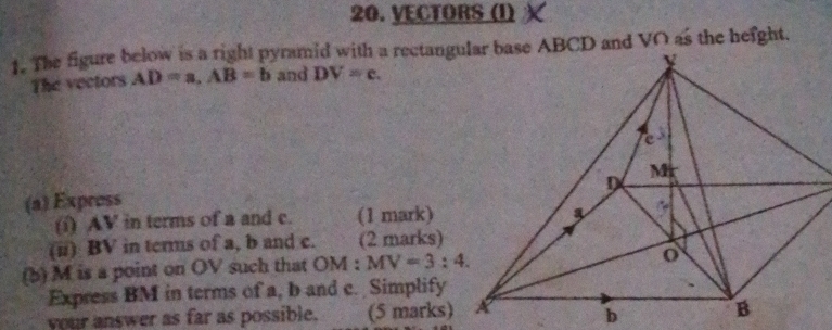 Solved: VECTORS (1) 1. The figure below is a right pyramid with a ...