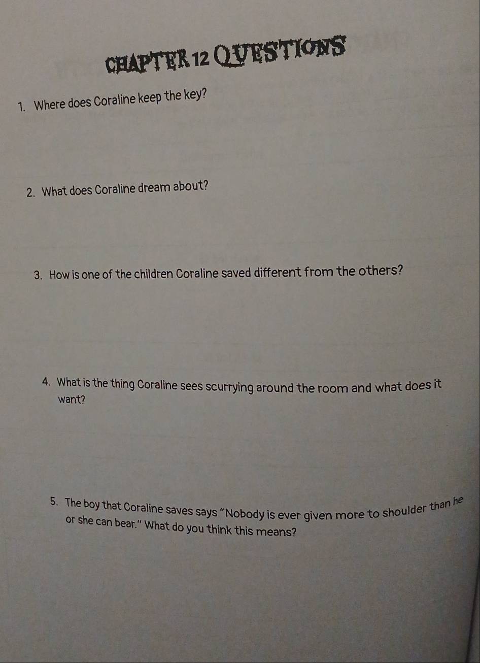 Solved: Chapter 12 Questions 1. Where does Coraline keep the key? 2 ...