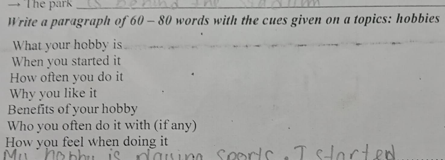 Giải quyết:The park_ _ _ Write a paragraph of 60 - 80 words with the ...