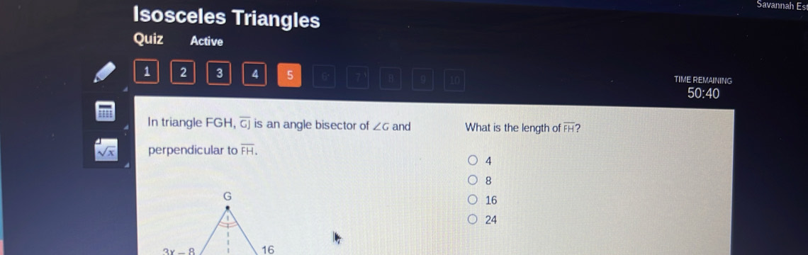 Solved: Savannah Es Isosceles Triangles Quiz Active 1 2 3 4 5 6' 2 B 9 ...