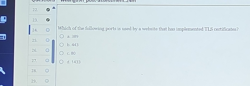 Solved: Which of the following ports is used by a website that has ...