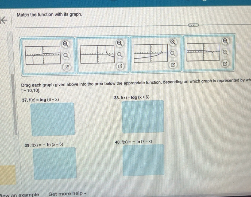 Solved: Match the function with its graph. a Drag each graph given ...