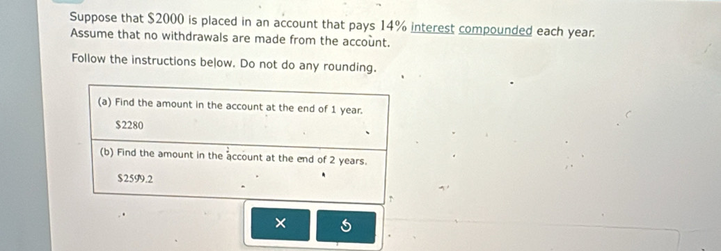 Solved: Suppose that $2000 is placed in an account that pays 14% ...