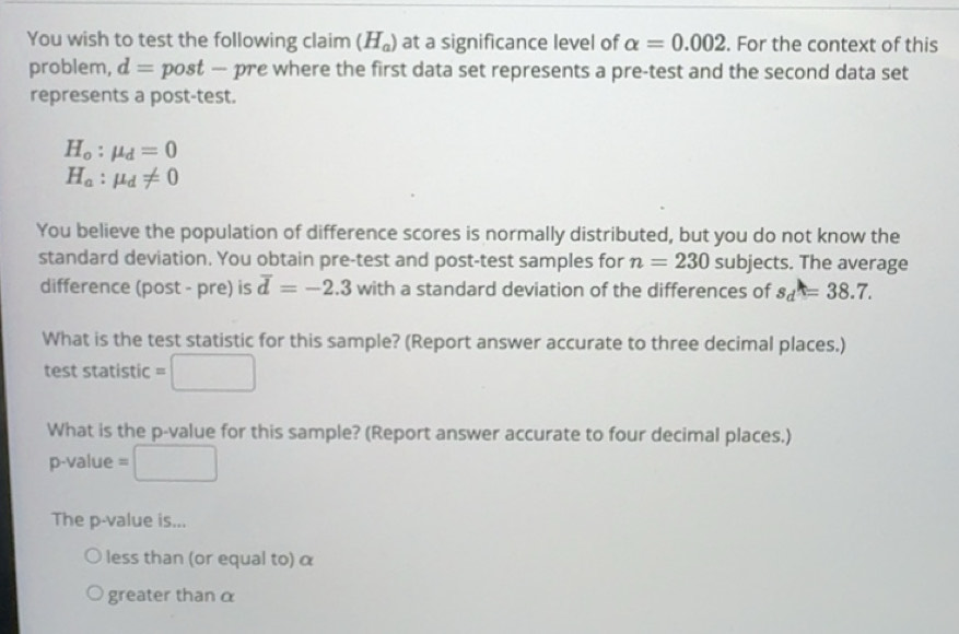 Solved: You wish to test the following claim (H_a) at a significance ...