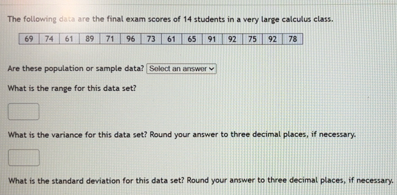 Solved: The following data are the final exam scores of 14 students in ...