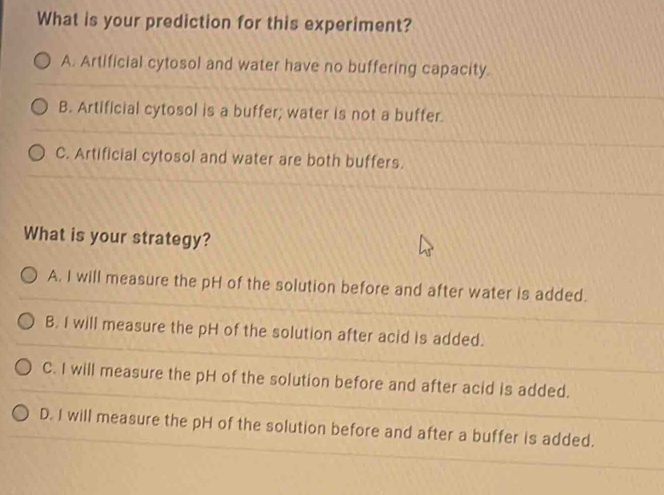 Solved: What is your prediction for this experiment? A. Artificial ...