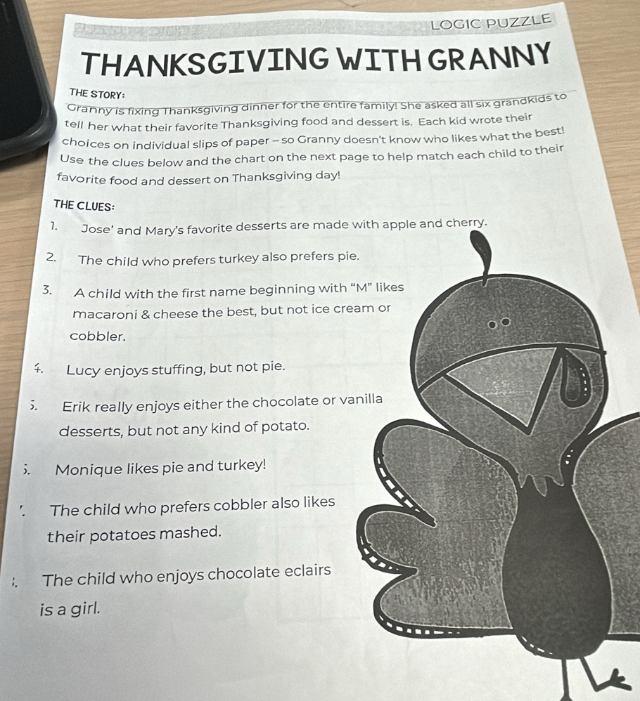 Solved: LOGIC PUZZLE THANKSGIVING WITH GRANNY THE STORY: Granny is ...