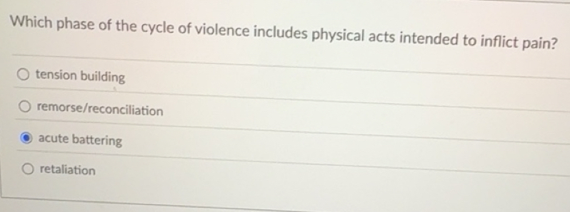 Solved: Which phase of the cycle of violence includes physical acts ...