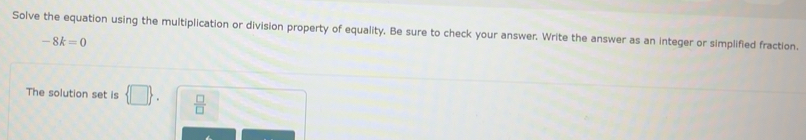 Solved: Solve the equation using the multiplication or division ...