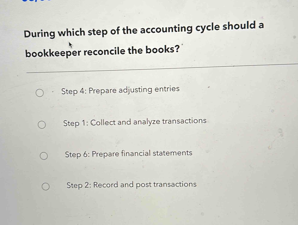 Solved: During which step of the accounting cycle should a bookkeeper ...