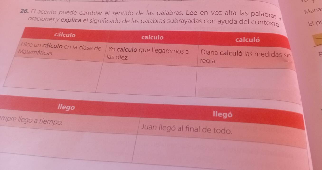 Resuelto:Maria 26. El acento puede cambiar el sentido de las palabras ...