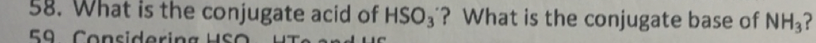 Solved: What is the conjugate acid of HSO_3 ? What is the conjugate ...