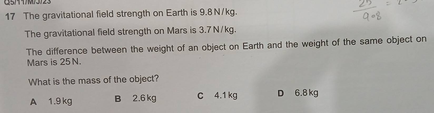 Solved: Q5/11/M/3/23 17 The gravitational field strength on Earth is 9. ...