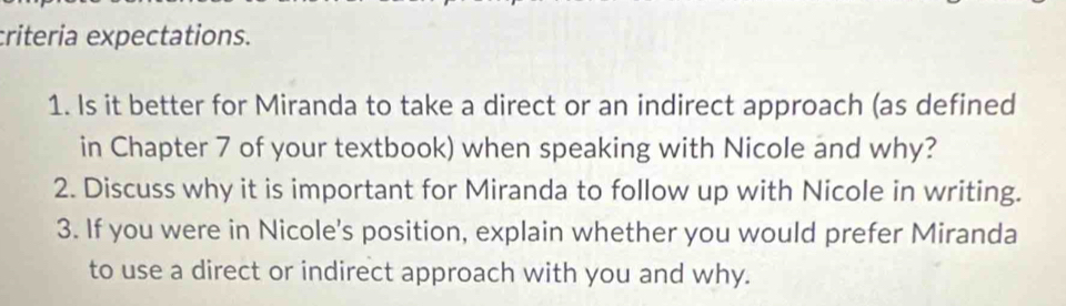 Solved: criteria expectations. 1. Is it better for Miranda to take a ...