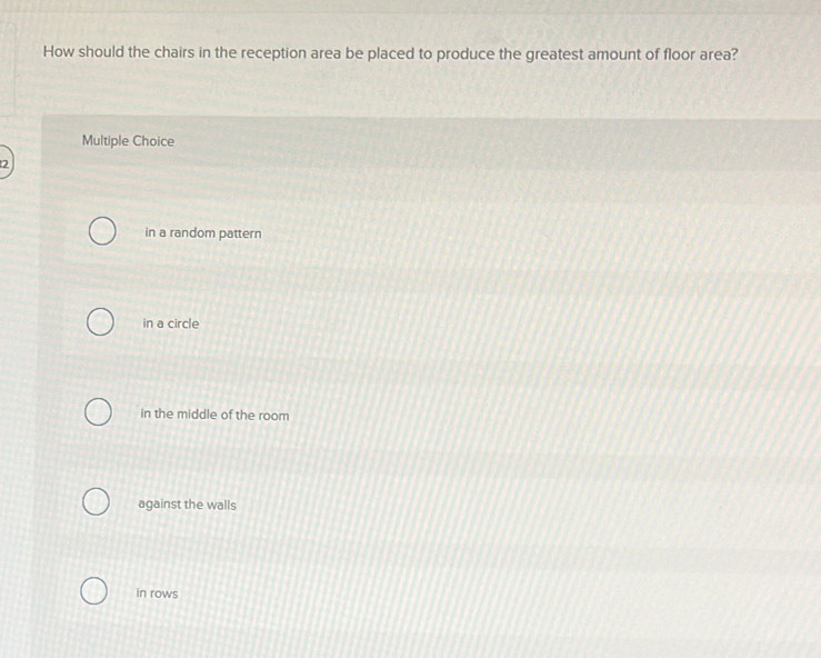 Solved: How should the chairs in the reception area be placed to ...