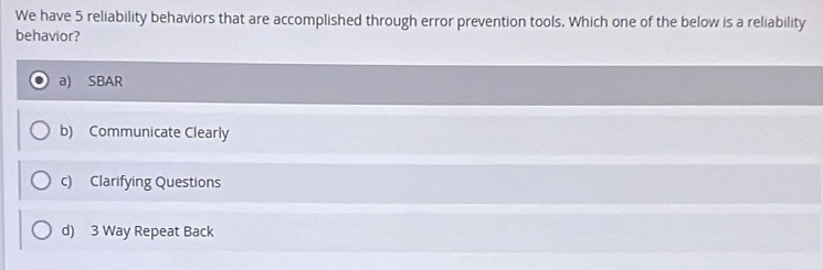 Solved: We have 5 reliability behaviors that are accomplished through ...
