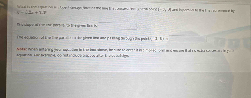 Solved: What is the equation in slope-intercept form of the line that ...