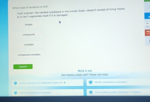 Solved: Which type of sentence is this? Tooth enamel—the hardest ...