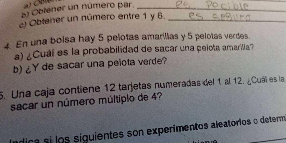 Resuelto:Obtener un número par._ c) Obtener un número entre 1 y 6._ 4 ...