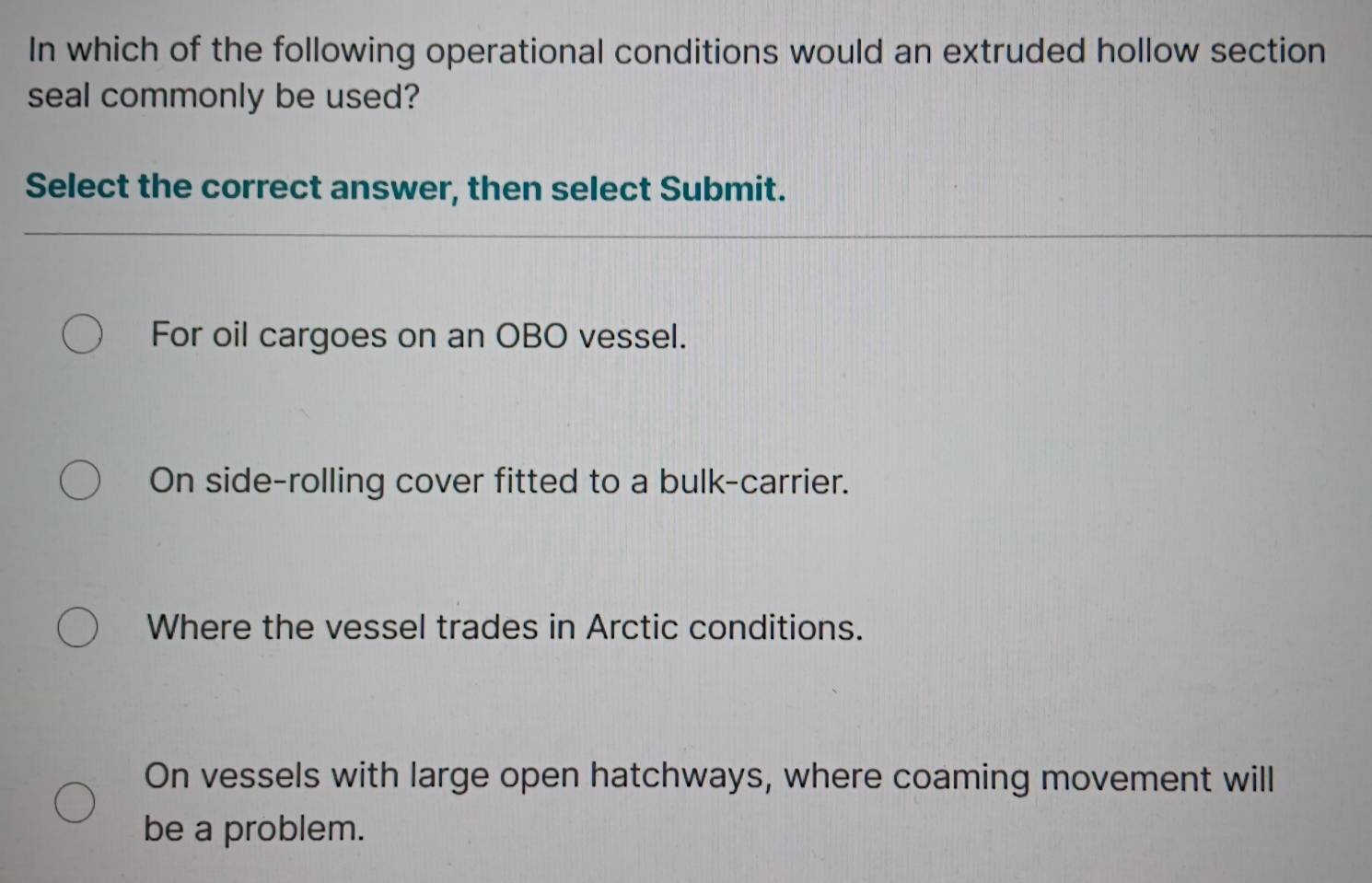 Solved: In which of the following operational conditions would an ...