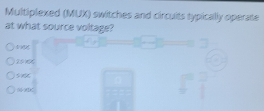 Gelöst:Multiplexed (MUX) switches and circuits typically operate at ...
