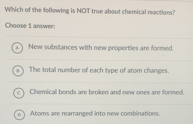 Solved: Which of the following is NOT true about chemical reactions ...