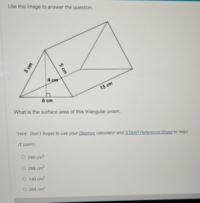Solved: Use this image to answer the question. What is the surface area ...