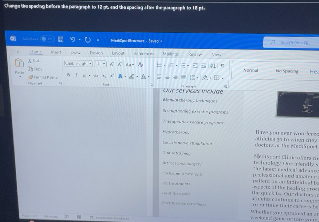 Solved: Change the spacing before the paragraph to 12 pt. and the ...