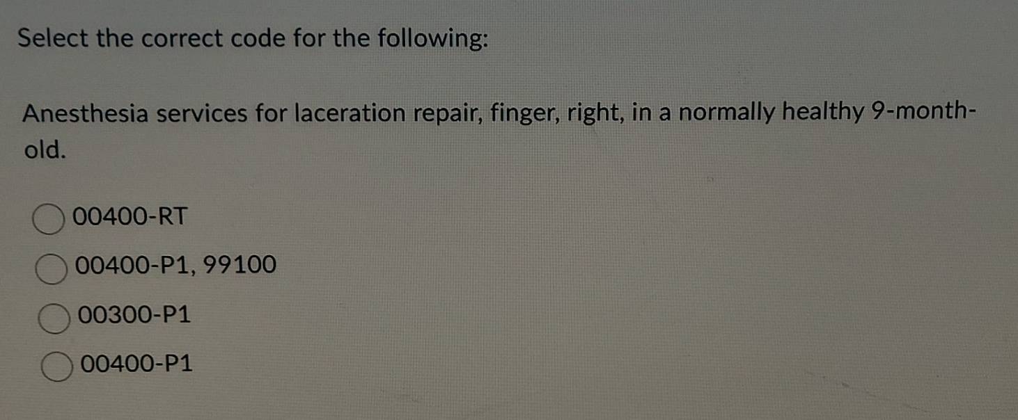 Solved: Select the correct code for the following: Anesthesia services ...