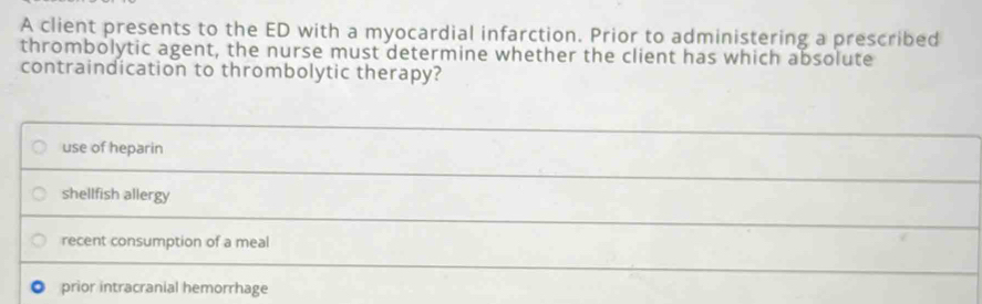 Solved: A client presents to the ED with a myocardial infarction. Prior ...