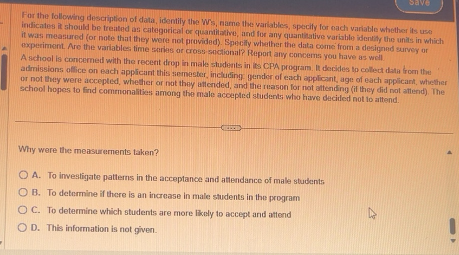 Solved: save For the following description of data, identify the W's ...