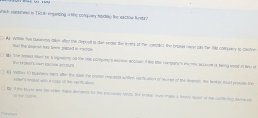 Solved: Which statement is TRUE regarding a title company holding the ...