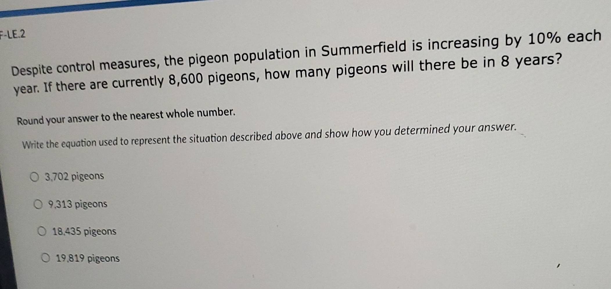 Solved: F-LE.2 Despite control measures, the pigeon population in ...