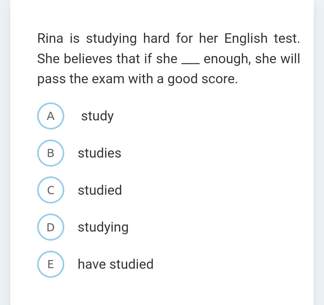 Telah dijawab:Rina is studying hard for her English test. She believes ...