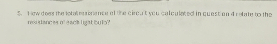 Solved: How does the total resistance of the circuit you calculated in ...