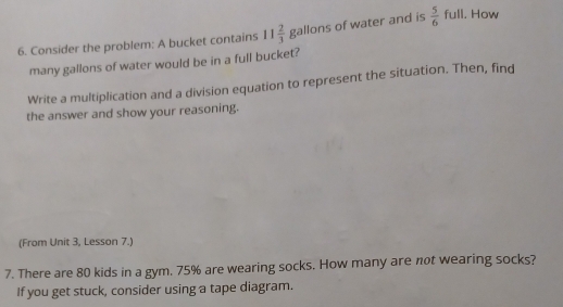 Solved: Consider the problem: A bucket contains 11 2/3 gallons of water ...