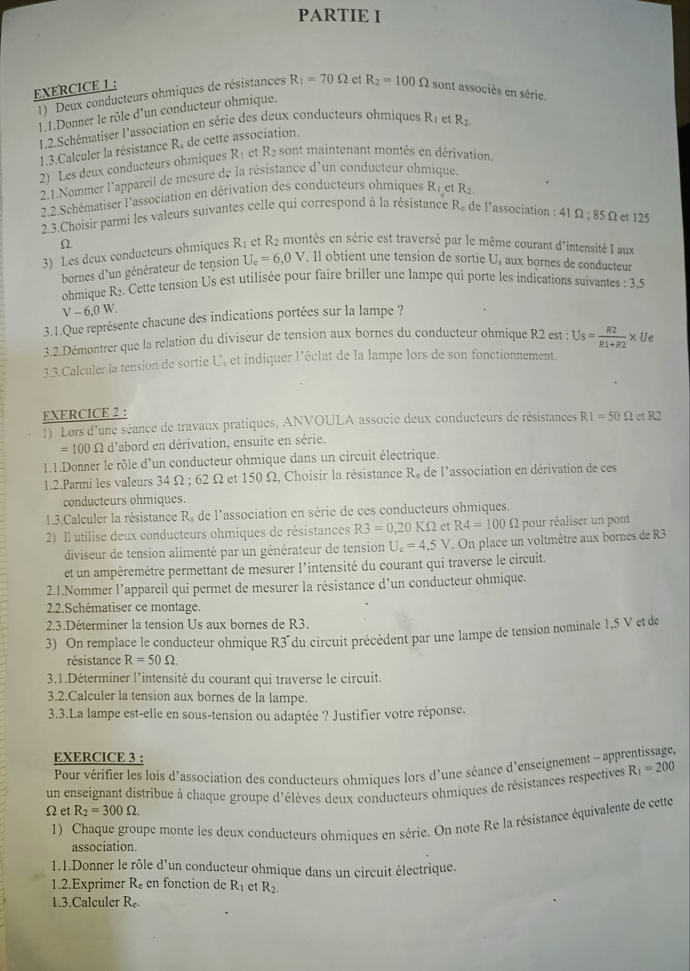 Solved: PARTIE I EXERCICE 1 : sont associés en série. 1) Deux ...