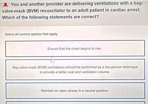Solved: You and another provider are delivering ventilations with a bag ...