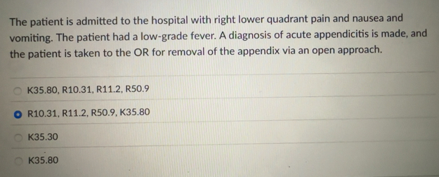 Solved: The patient is admitted to the hospital with right lower ...