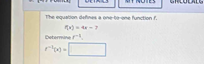 Solved: MY NOTES GHCOLALG The equation defines a one-to-one function f ...