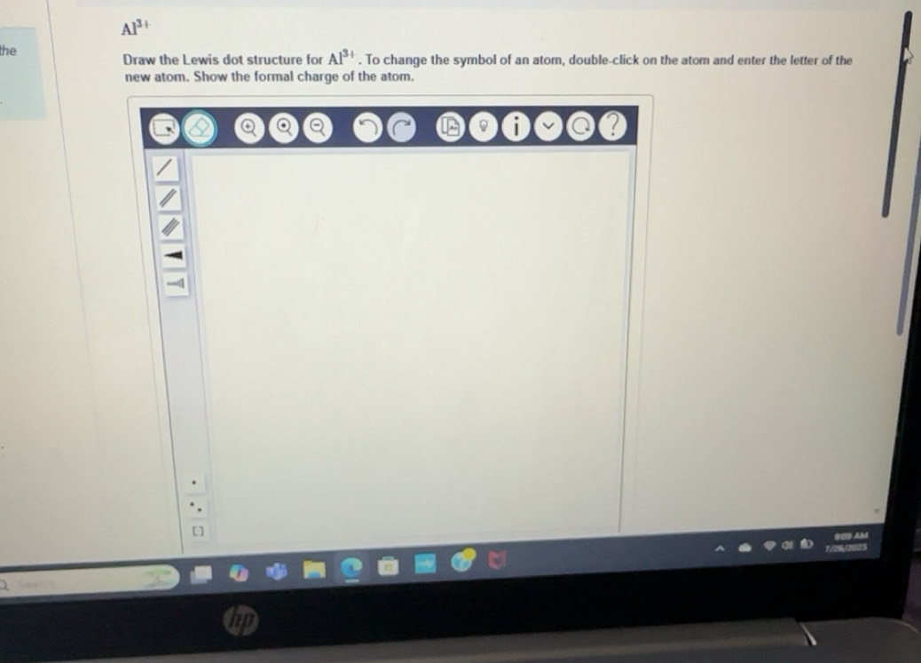 Solved: Al^(3+) the Draw the Lewis dot structure for Al^(3+). To change ...