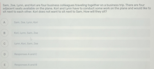 Solved: Sam, Joe, Lynn, and Kori are four business colleagues traveling ...