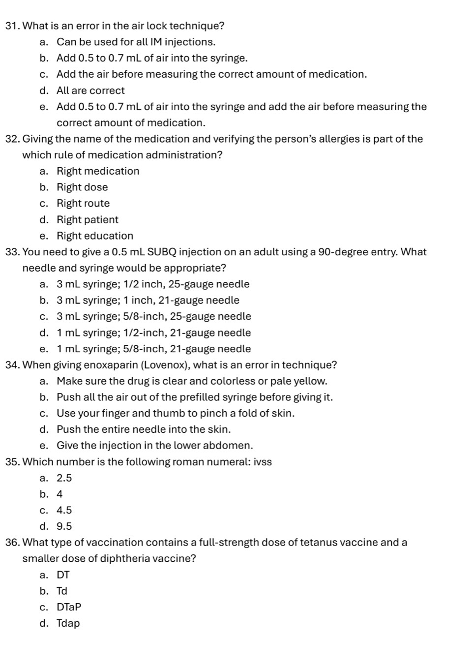 Solved: What is an error in the air lock technique? a. Can be used for ...