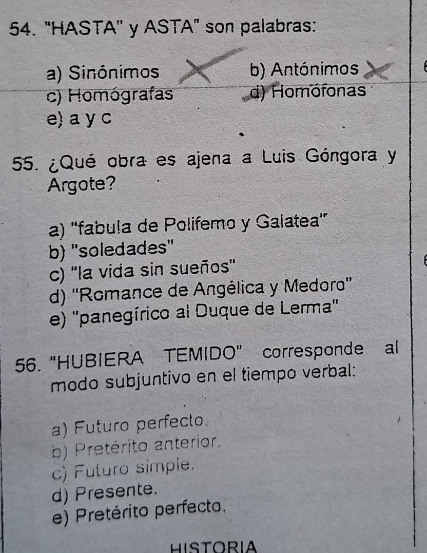 Resuelto:"HASTA'' y ASTA" son palabras: a) Sinónimos b) Antónimos c ...