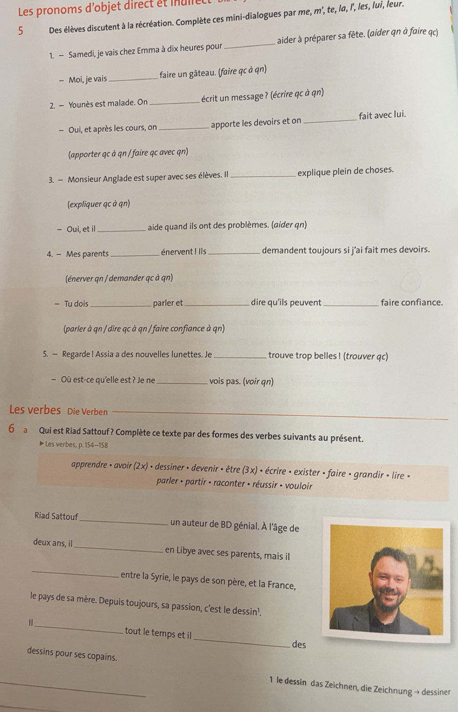 Gelöst:Les pronoms d'objet direct et indlied 5 Des élèves discutent à ...