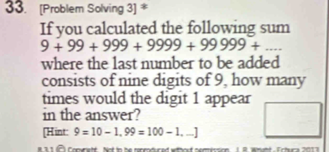 Solved: [Problem Solving 3] * If you calculated the following sum 9+99+999+9999+99999+ where the ...