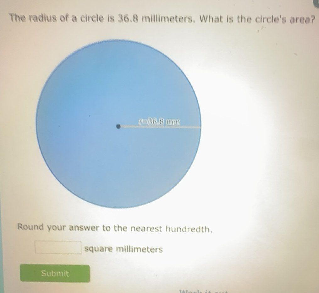 Solved: The radius of a circle is 36.8 millimeters. What is the circle ...