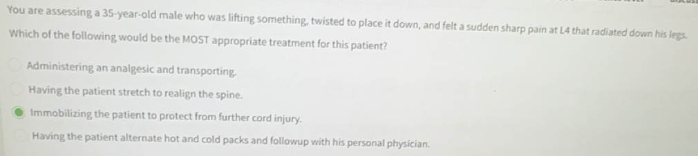 Solved: You are assessing a 35-year -old male who was lifting something ...
