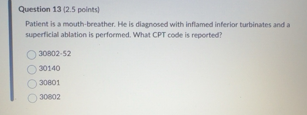Solved: Patient is a mouth-breather. He is diagnosed with inflamed ...